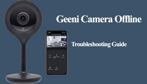 What Does Camera Offline Mean Common Causes Solutions