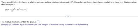 Solved The Graph Of The Function Has One Relative Maximum