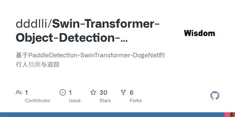 GitHub dddlli Swin Transformer Object Detection PaddlePaddle 基于