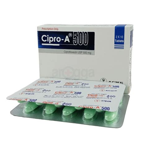 Cipro A 500mg Tablet Arogga Online Pharmacy