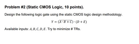 Solved Problem Static CMOS Logic Points Design The Chegg Com