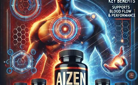 Aizen Power Supplement The Ultimate Natural Solution For Male Enhancement 2025