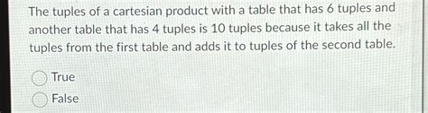 Solved The Tuples Of A Cartesian Product With A Table That