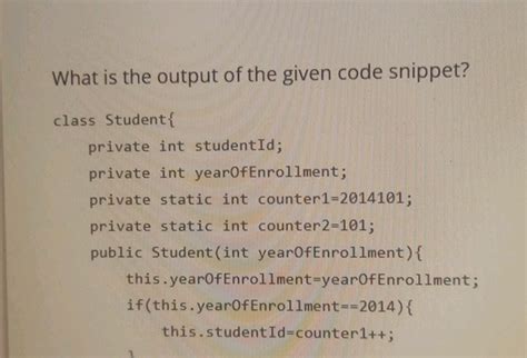 What Is The Output Of The Given Code Snippet Studyx