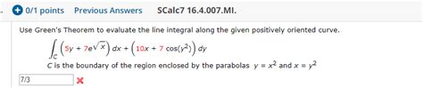 solved 0 1 points previous answers calc7 16 4 007 mi use