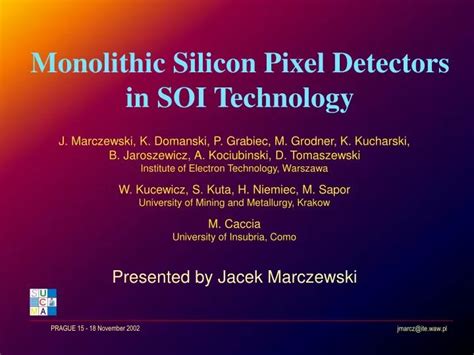 PPT Monolithic Silicon Pixel Detectors I N SOI Technology PowerPoint Presentation ID