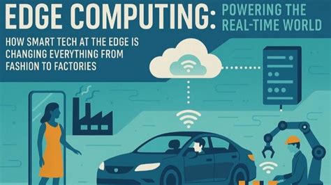 edge computing powering the real time world