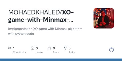 Github Mohaedkhaledxo Game With Minmax Algorithm Implementation Xo Game With Minmax