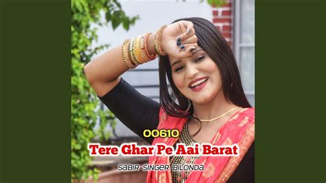00610 Tere Ghar Pe Aai Barat Youtube