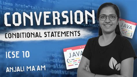 Conversion Conditional Statements If Switch Computer Applications Icse Anjali Maam