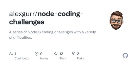 Github Alexgurrnode Coding Challenges A Series Of Nodejs Coding Challenges With A Variety Of
