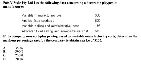 Solved If The Company Uses Cost Plus Pricing Based On Chegg