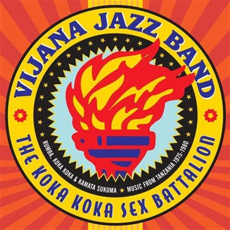 Koka Koka Sex Battalion Vijana Jazz Band Moviemars