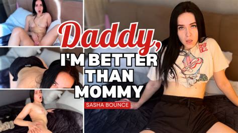 SashaBounce Daddy I M Better Than Mom At Riding Your Cock Virtual Sex ManyVids
