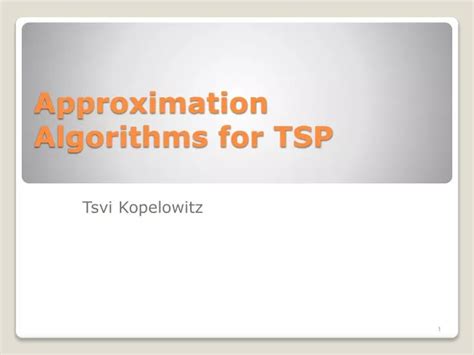 Ppt Approximation Algorithms For Tsp Powerpoint Presentation Free Download Id6542209