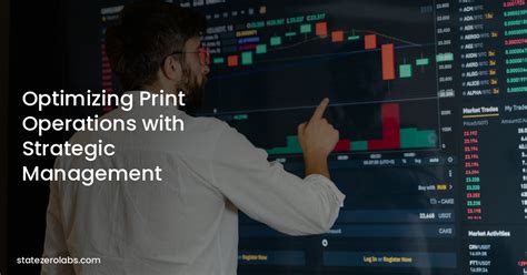 Optimizing Print Operations With Strategic Management