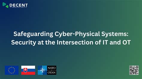 Safeguarding Cyber Physical Systems Security At The Intersection Of It