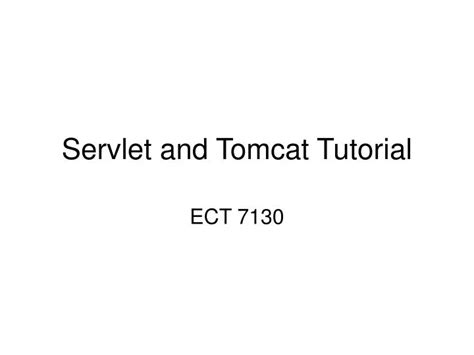 Ppt Servlet And Tomcat Tutorial Powerpoint Presentation Free