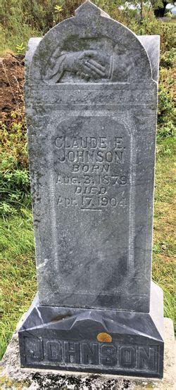 Claude Eldridge Johnson 1879 1904 Find A Grave Memorial