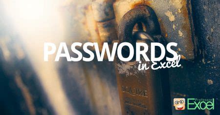 Passwords In Excel Easily Lock Or Unlock Workbooks And Sheets
