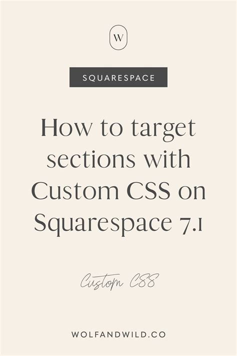 How To Target Sections With Custom Css On Squarespace 71 Squarespace Web Design Squarespace