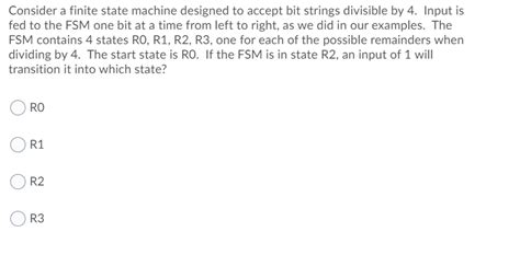 Solved Consider A Finite State Machine Designed To Accept