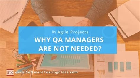 Why Qa Managers Are Not Needed In Agile Projects Software Testing Class