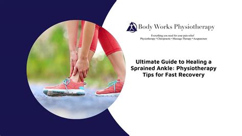 Ultimate Guide To Healing A Sprained Ankle Physiotherapy Tips For Fast