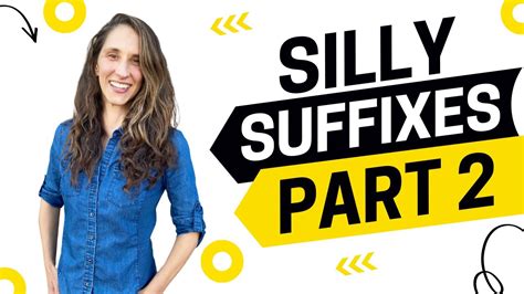 2250 Silly Suffixes Part 2 When Creativity Causes Problems Youtube