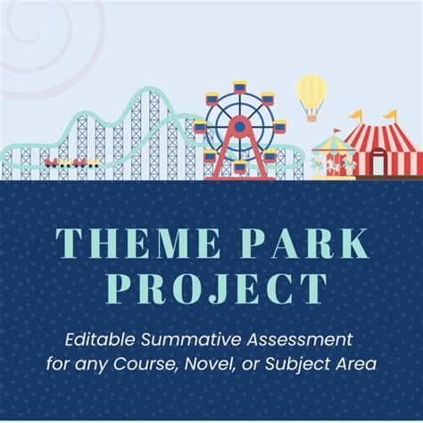 Theme Park Project Summative Assessment For Ela Or Cross Curricular