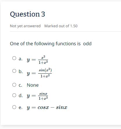 Solved One Of The Following Functions Is Chegg