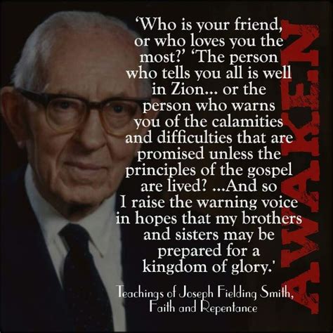 Joseph Fielding Smith Who Is Your Friend Church Quotes Gospel