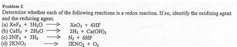 Solved Problem 2 Determine Whether Each Of The Following Reactions Is A Redox Reaction If So