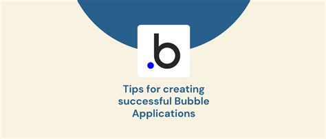 Goodspeed Tips For Creating Successful Bubble Applications
