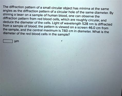 The Diffraction Pattern Of A Small Circular Object Has Minima At The