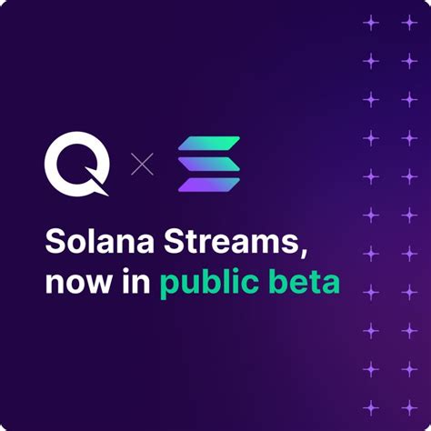 Quicknode On Linkedin Solana Streams Is Officially In Public Beta But What Is It And How Does