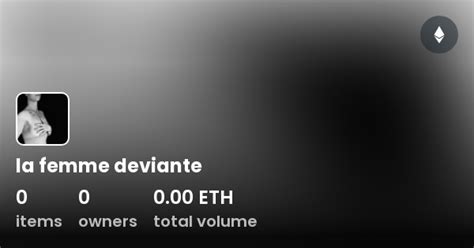 La Femme Deviante Collection Opensea