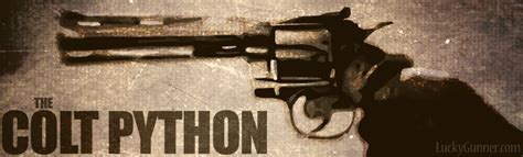 The Colt Python An Ideal Zombie Gun