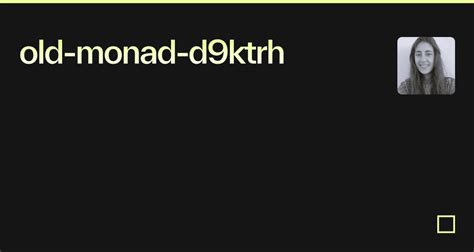 Old Monad D9ktrh Codesandbox