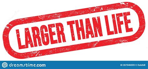 LARGER THAN LIFE Text Written On Red Stamp Sign Stock Illustration