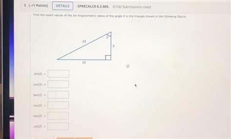 Solved Find The Exact Values Of The Six Trigonometric Ratios