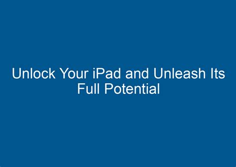 Unlock Your IPad And Unleash Its Full Potential Digitalhow