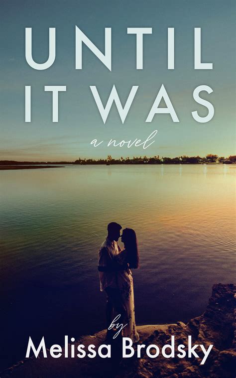 Until It Was Best Friends To Lovers Contemporary Romance By Melissa