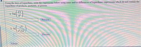 Solved Using The Laws Of Logarithms Write The Expressions