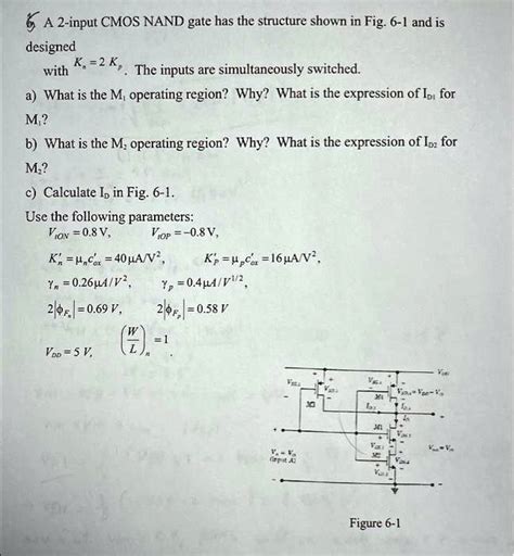 A 2 Input Cmos Nand Gate Has The Structure Shown In Fig 6 1 And Is Designed With Kn 2kp The