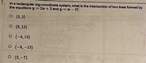 solved in a rectangular xy coordinate system what is the intersection of two lines formed by