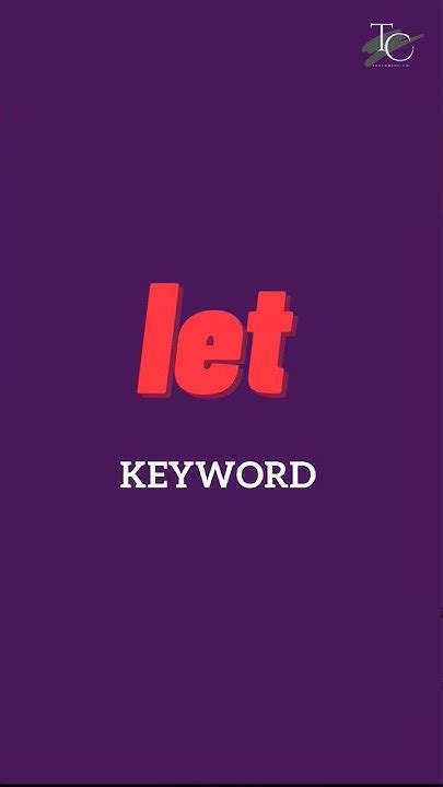 Let Keyword In Javascript Variable Keywords Part 2 Javascript