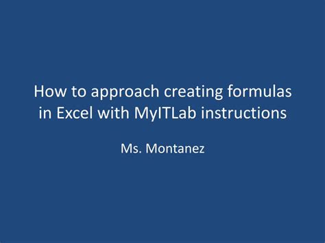 Pdf How To Approach Creating Formulas In Excel And My It Lab