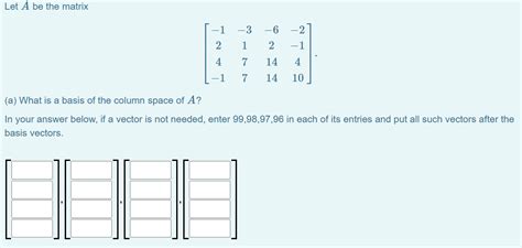 solved let a be the matrix 1 3 6 2 2 1 2 1 4 7 14 4 1