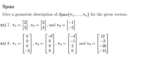 Solved Span Give A Geometric Description Of Span V1vn